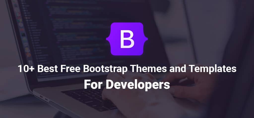 10+ Best Free Bootstrap Templates and Themes For Developers [2025]